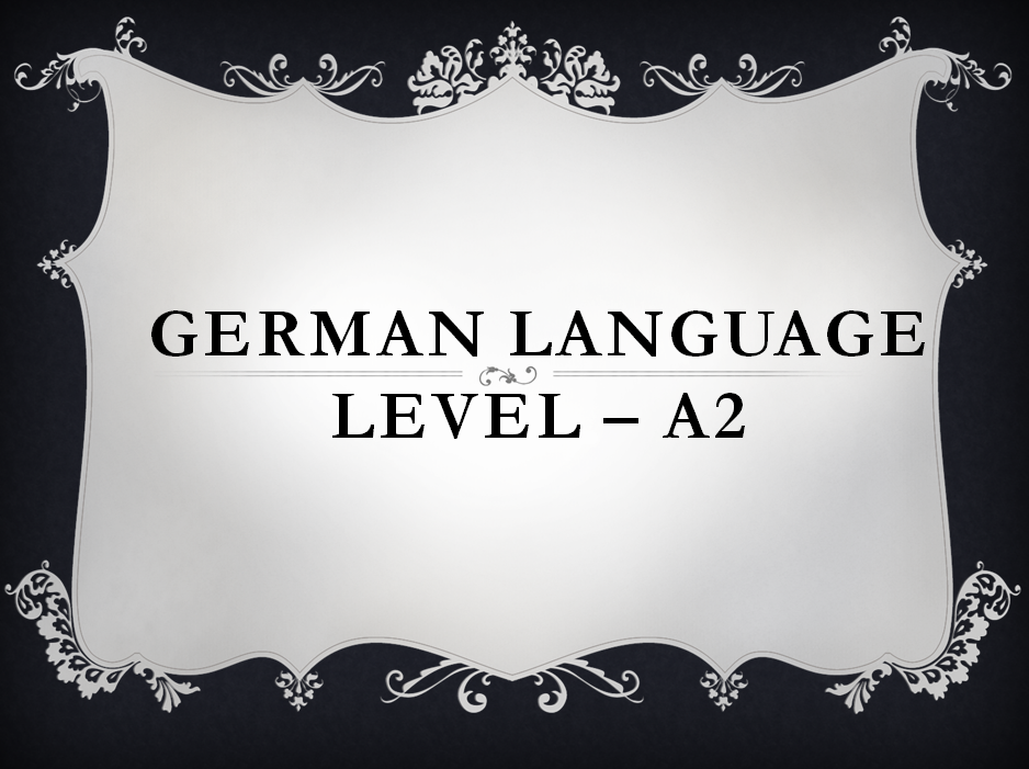 German Language (Deutsche Sprache) Training A2 Level - Newton Educate